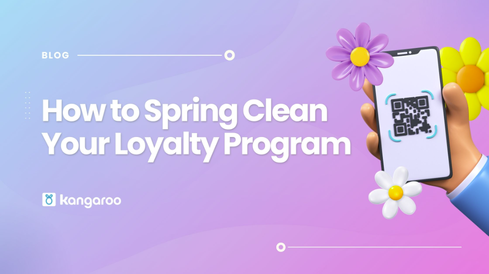 How to Spring Clean Your Loyalty Program - Kangaroo Rewards